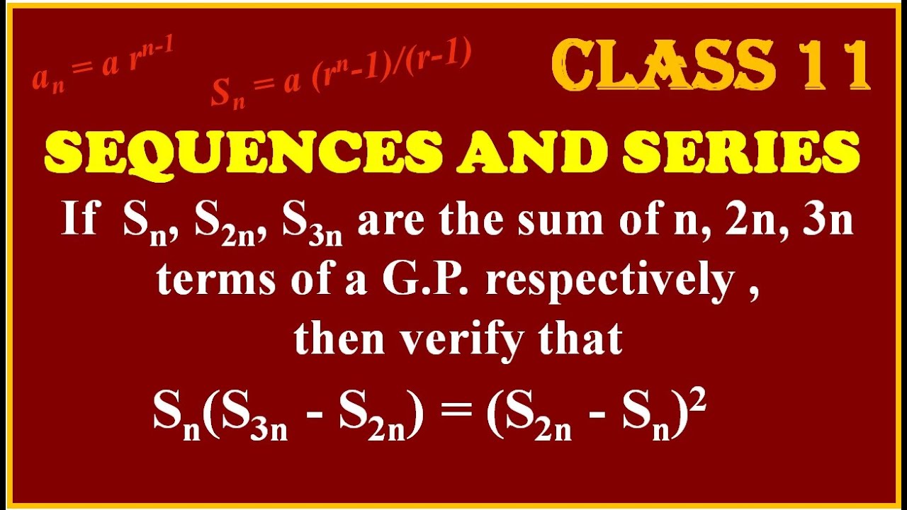SEQUENCES & SERIES : If Sn,S2n,S3n are sum of n,2n,3n terms of GP ...