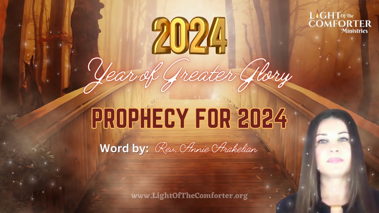 2024 Prophecy: The Year of Greater Glory - YouTube