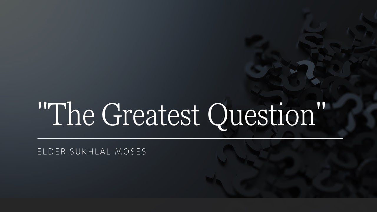 "The Greatest Question" - YouTube