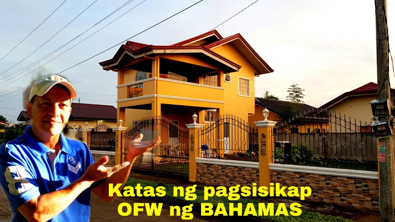 KATAS NG OFW / HOUSE TOUR / BUNGA NG PAGSISIKAP / OFW NG BAHAMAS / OFW ...