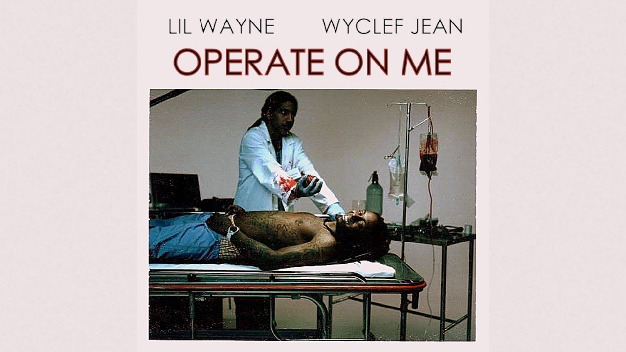 Lil Wayne & Wyclef Jean - Operate On Me (Full / No DJ) - YouTube