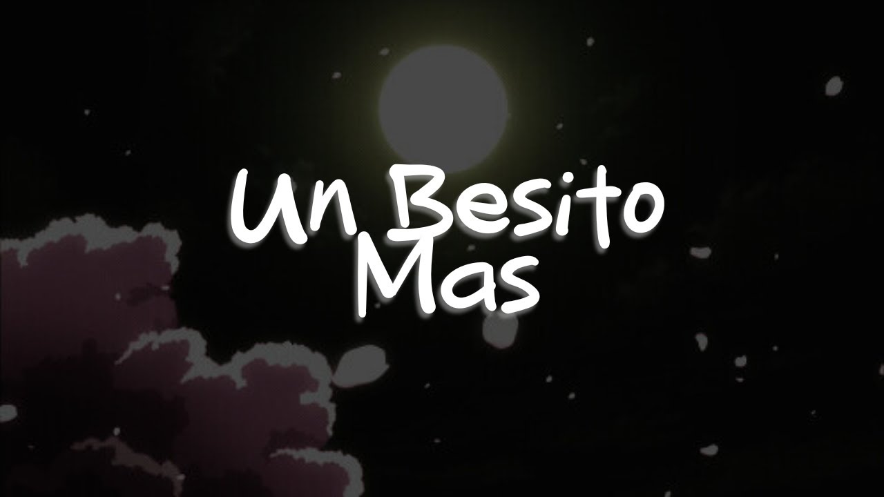 Christian Nodal, Estevie - Un Besito Más (Letra) - YouTube