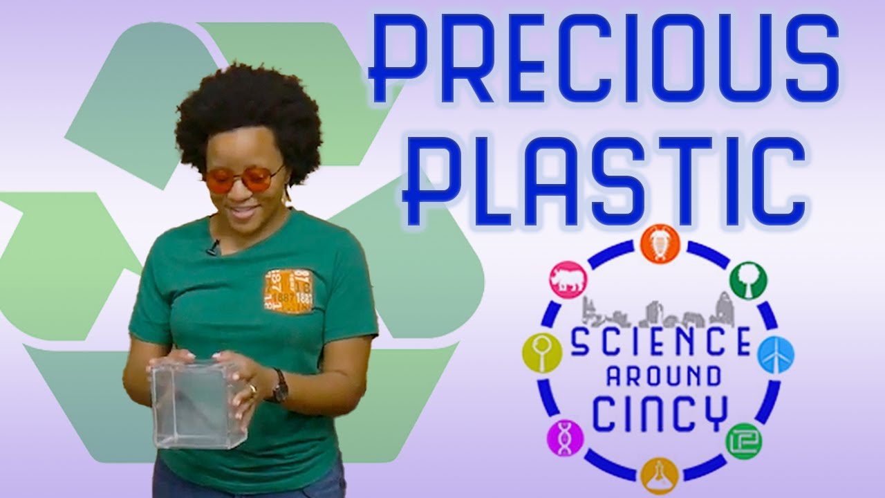 Reusing and Reycling Plastics - Precious Plastic | Science Around Cincy ...