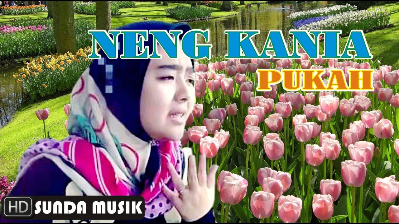 MUSIK SUNDA NENG KANIA Pukah - YouTube