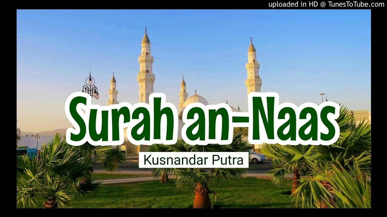 Surah An-Naas - YouTube