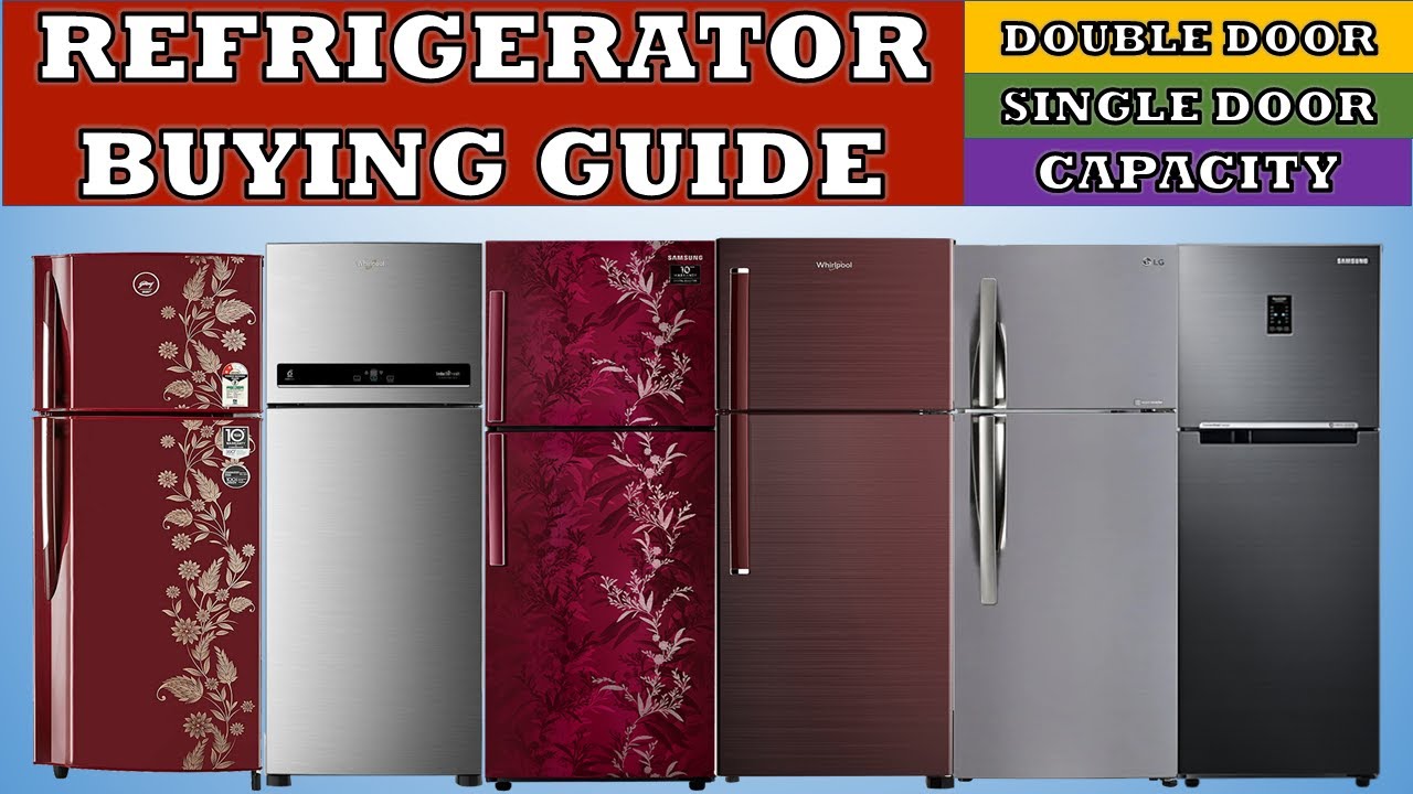 Refrigerator Buying Guide | How to select the Best Fridge - YouTube