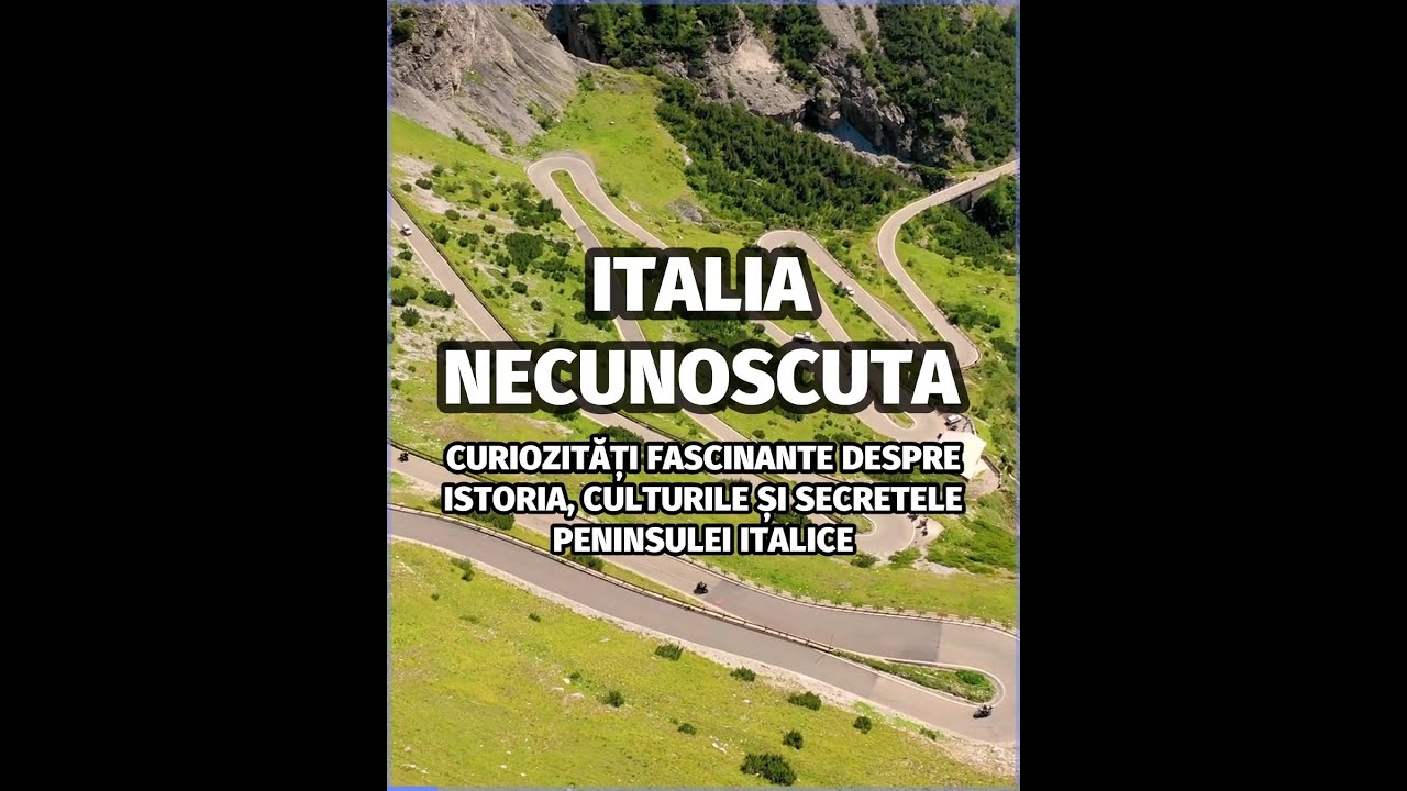 Italia Necunoscută: Curiozități Fascinante despre Istoria, Culturile și ...