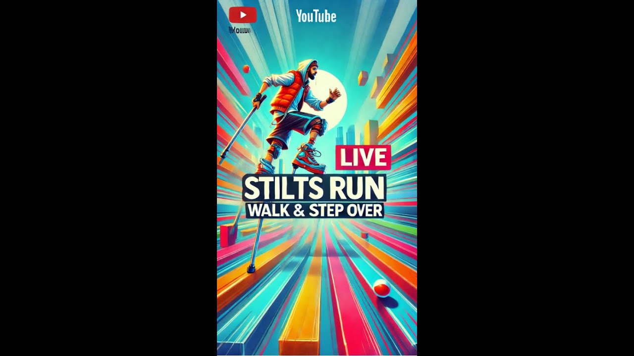 STILTS RUN : WALK & STEP OVER - YouTube