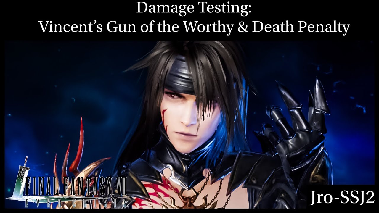 [FF7: Ever Crisis] Damage Testing: Vincent Gun of the Worthy & Death ...