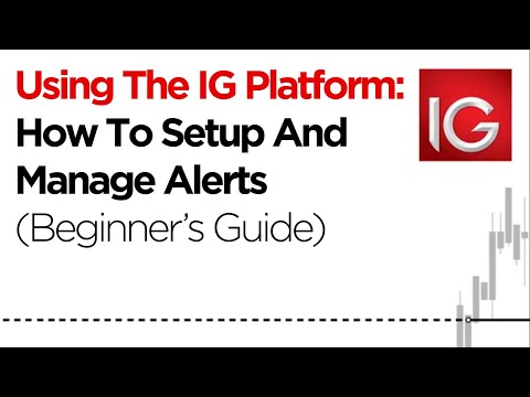 Using The IG Platform: How To Setup and Manage Alerts - YouTube