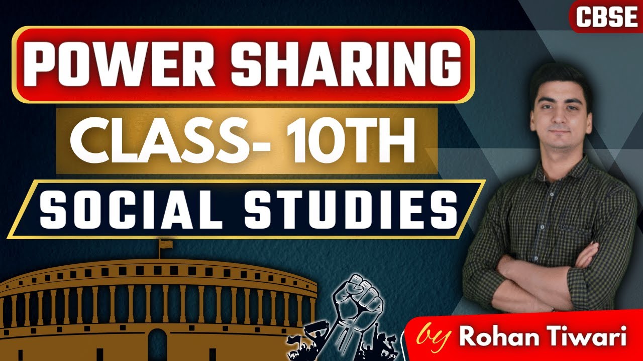 Power Sharing Class 10th CBSE |class 10th Civics | Social Studies | by Rohan Tiwari - YouTube