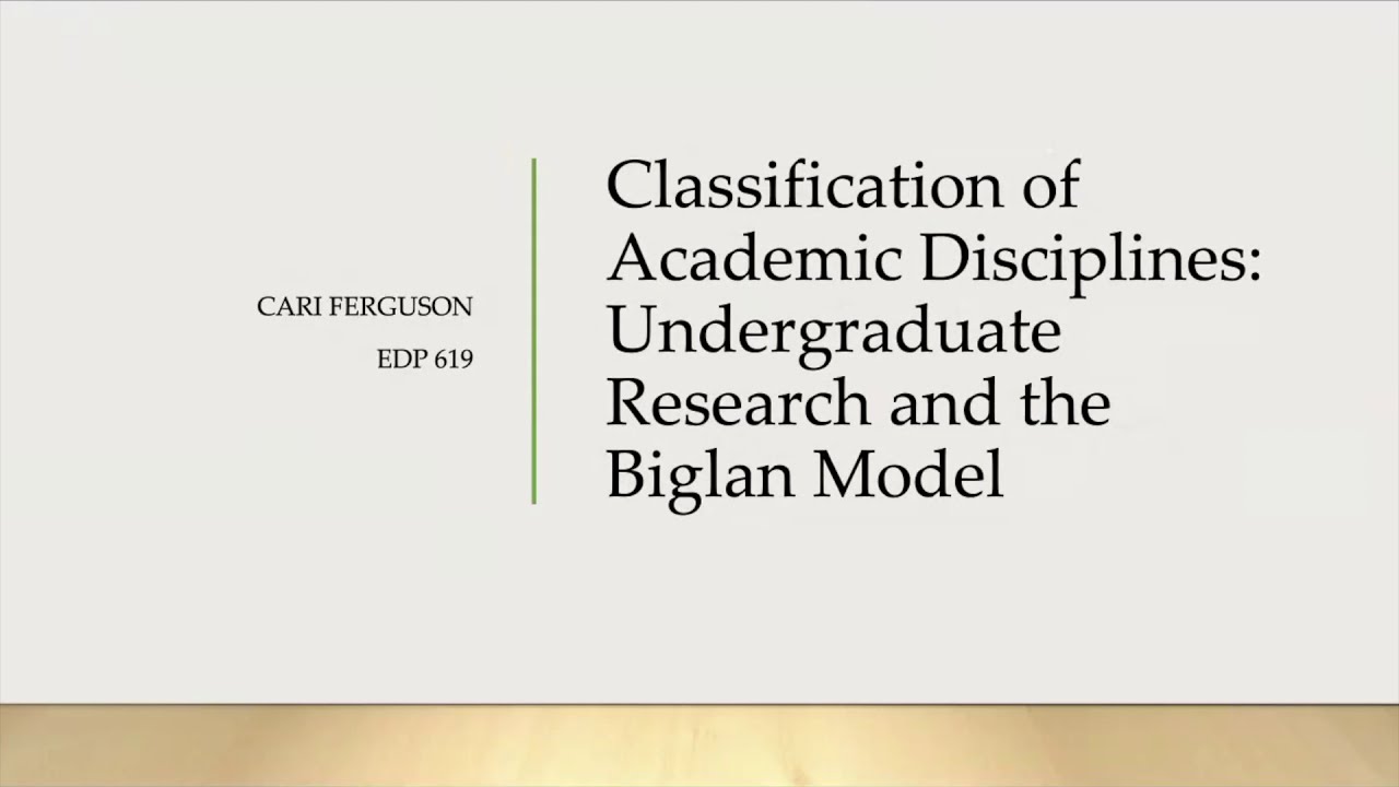 Classification of Academic Disciplines:Undergraduate Research and the ...