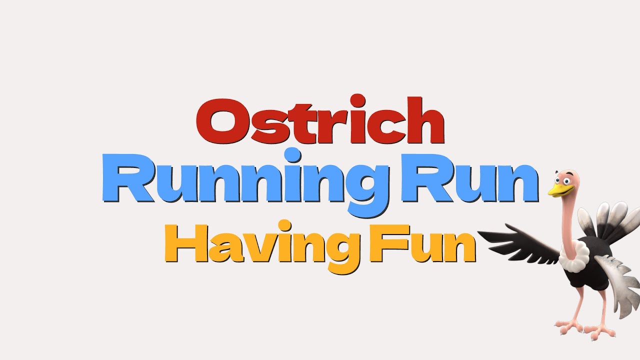 Ostrich Run Fun! | Nursery Song for Kids | Learn and have fun with ...