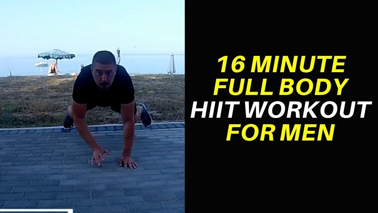 16 Minute Full Body HIIT Workout For Men - YouTube