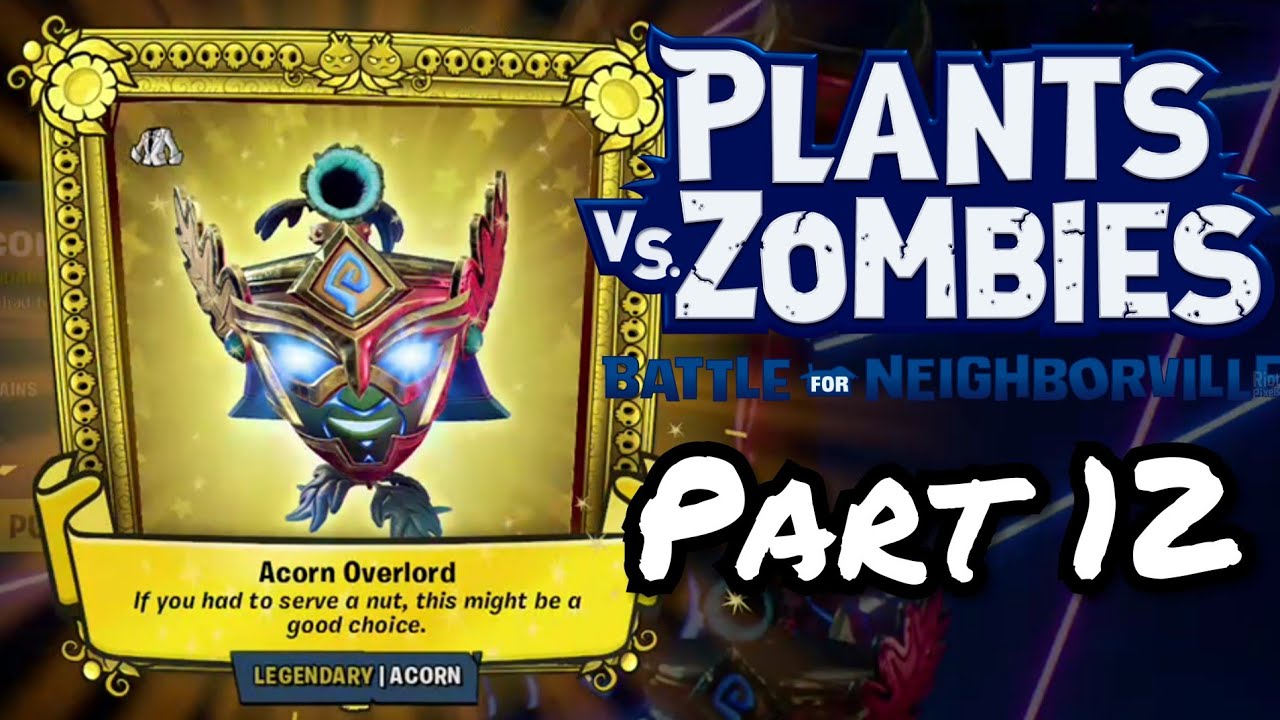 Acorn Overlord! | Pvz Battle for Neighborville - YouTube