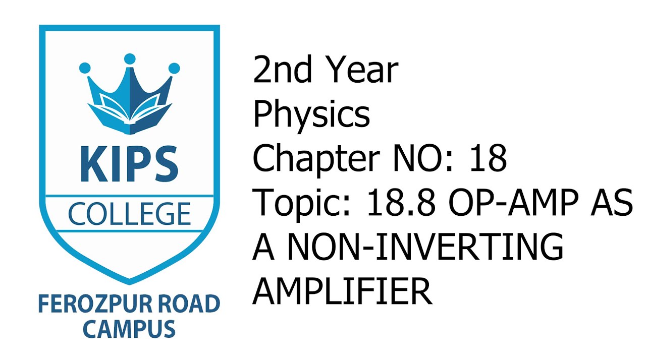 OP-AMP as a Non Inverting Amplifier | 2nd Year Physics | Chapter No 18 ...