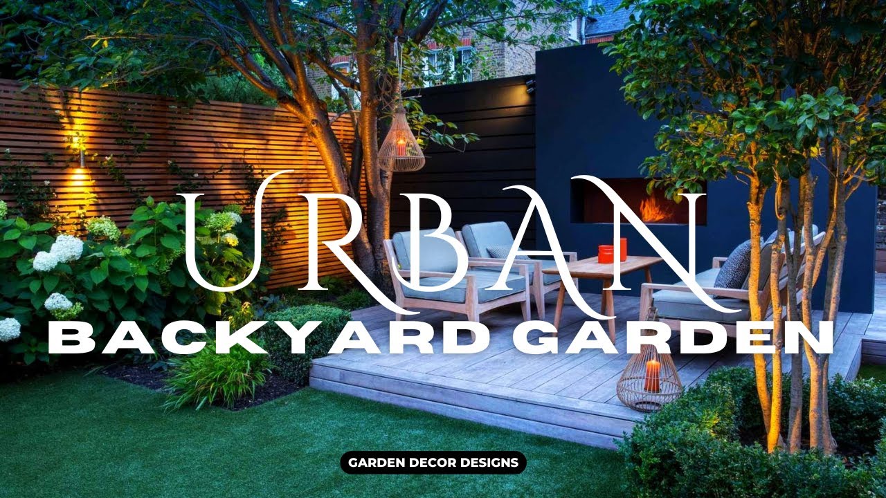 URBAN GARDEN DESIGN IDEAS FOR SMALL BACKYARD | TRANSFORM YOUR TINY ...