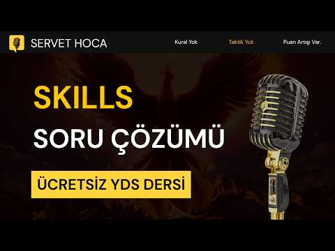 YDS - Karışık Skills Soru Çözümü - Servet Hoca