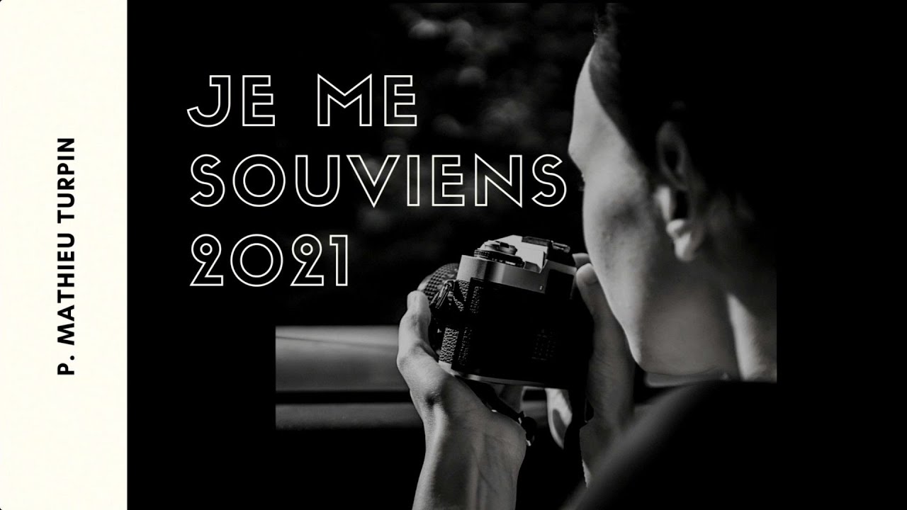 P. Mathieu Turpin | Je me souviens 2021 - YouTube