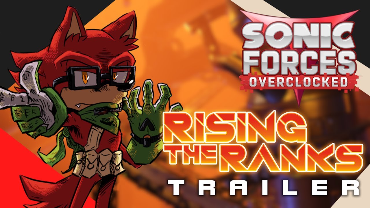 Sonic Forces Overclocked - Rising the Ranks Trailer - YouTube