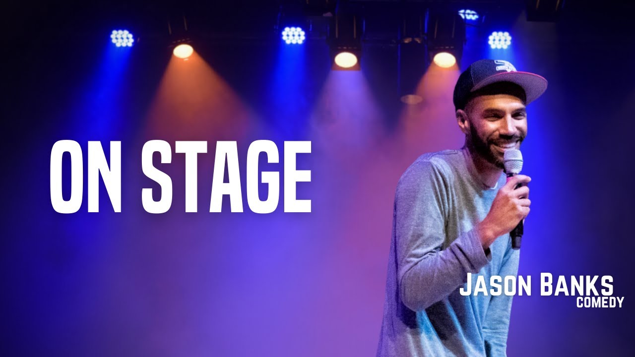 On Stage | Jason Banks Comedy - YouTube