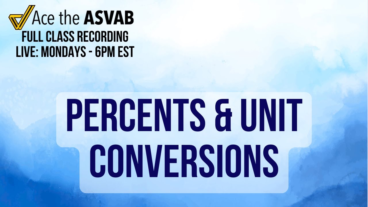 ASVAB Arithmetic Reasoning: Unit Conversion & Percent Word Problems ...