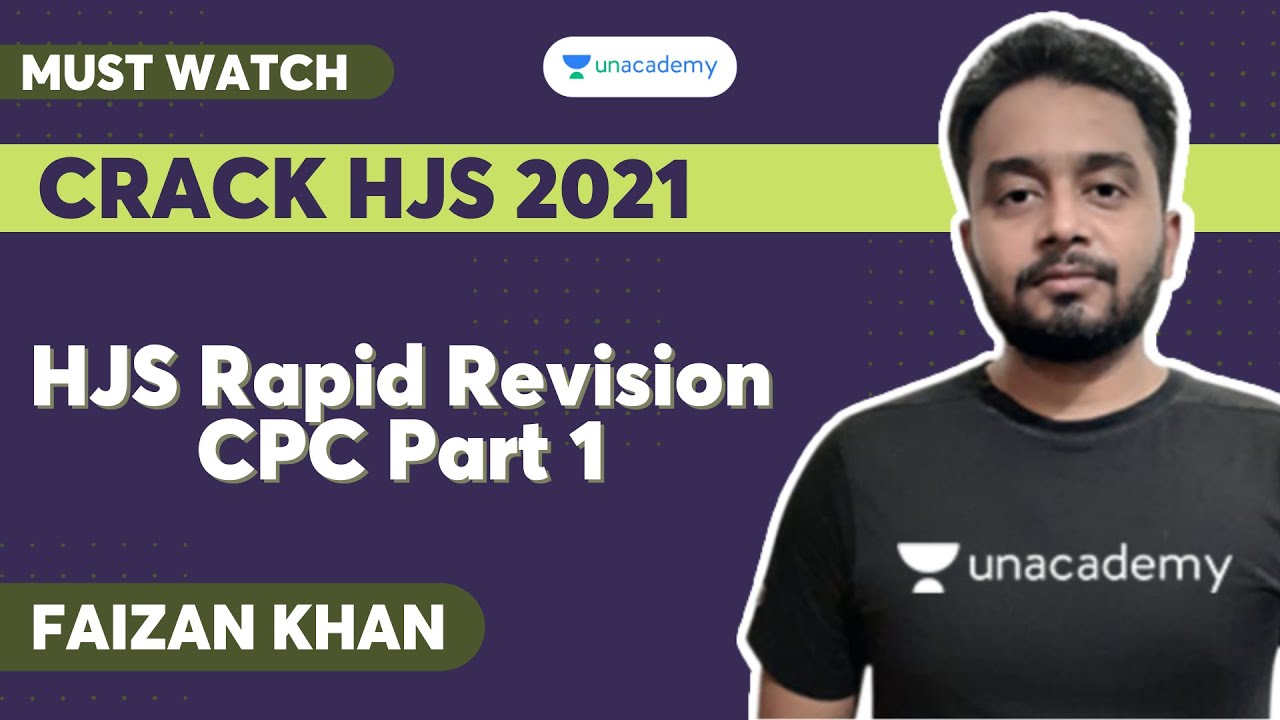 HJS Rapid Revision CPC Part 1 | PCSJ | Faizan Khan | Unacademy Judiciary - YouTube
