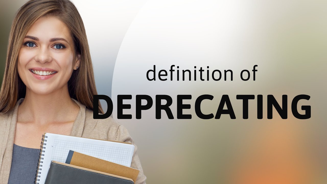 Deprecating • definition of DEPRECATING - YouTube