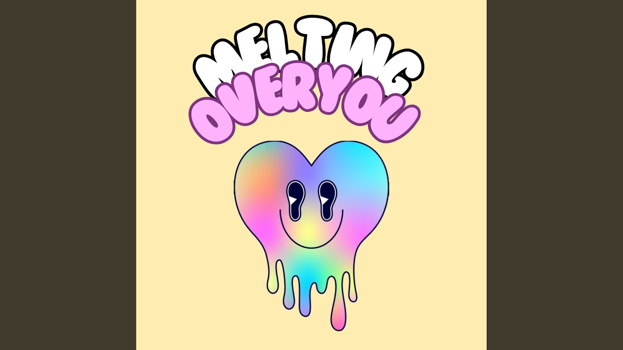 Melting Over You - YouTube