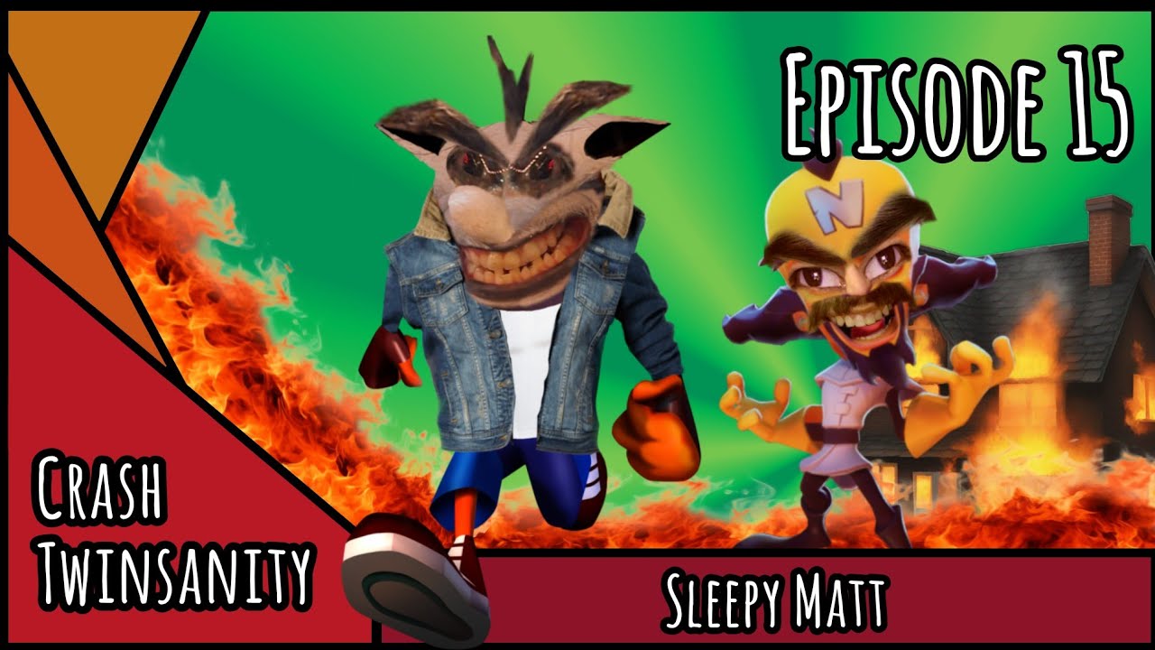 Sleepy Matt | CRASH TWINSANITY - EP 15 - YouTube