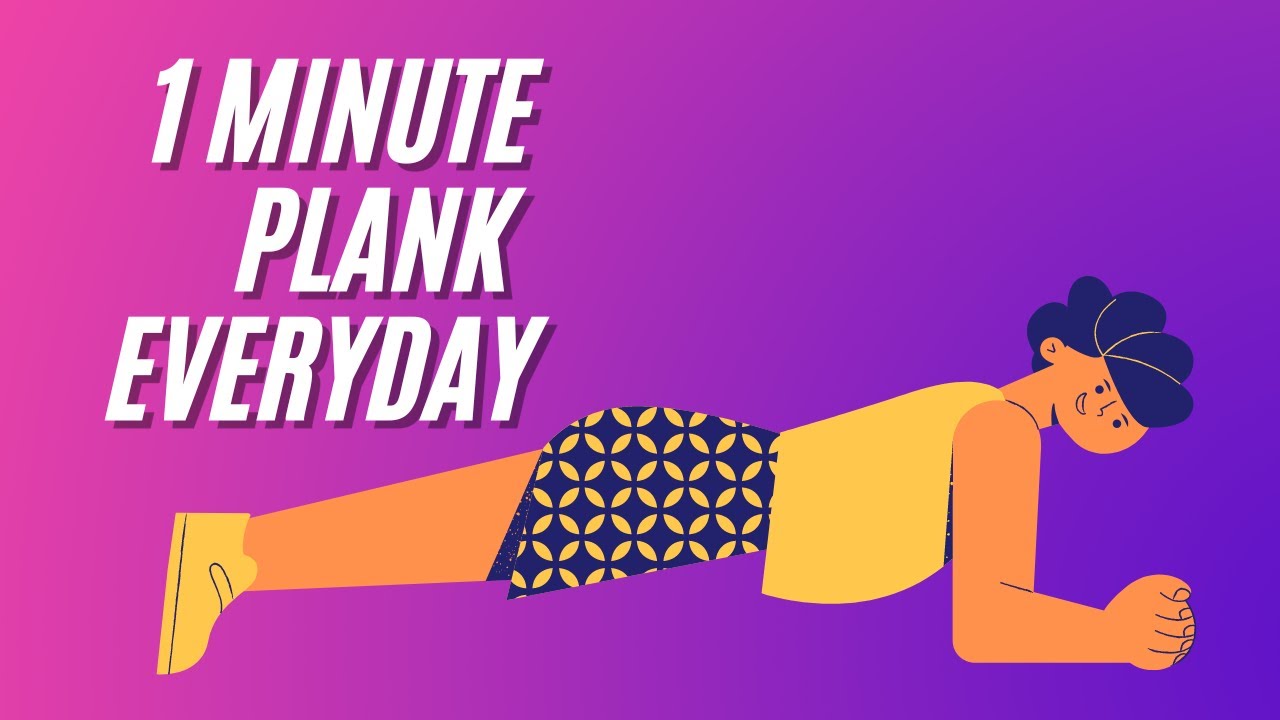 Plank Everyday for 1 minute | Observe How your Body adapts - YouTube