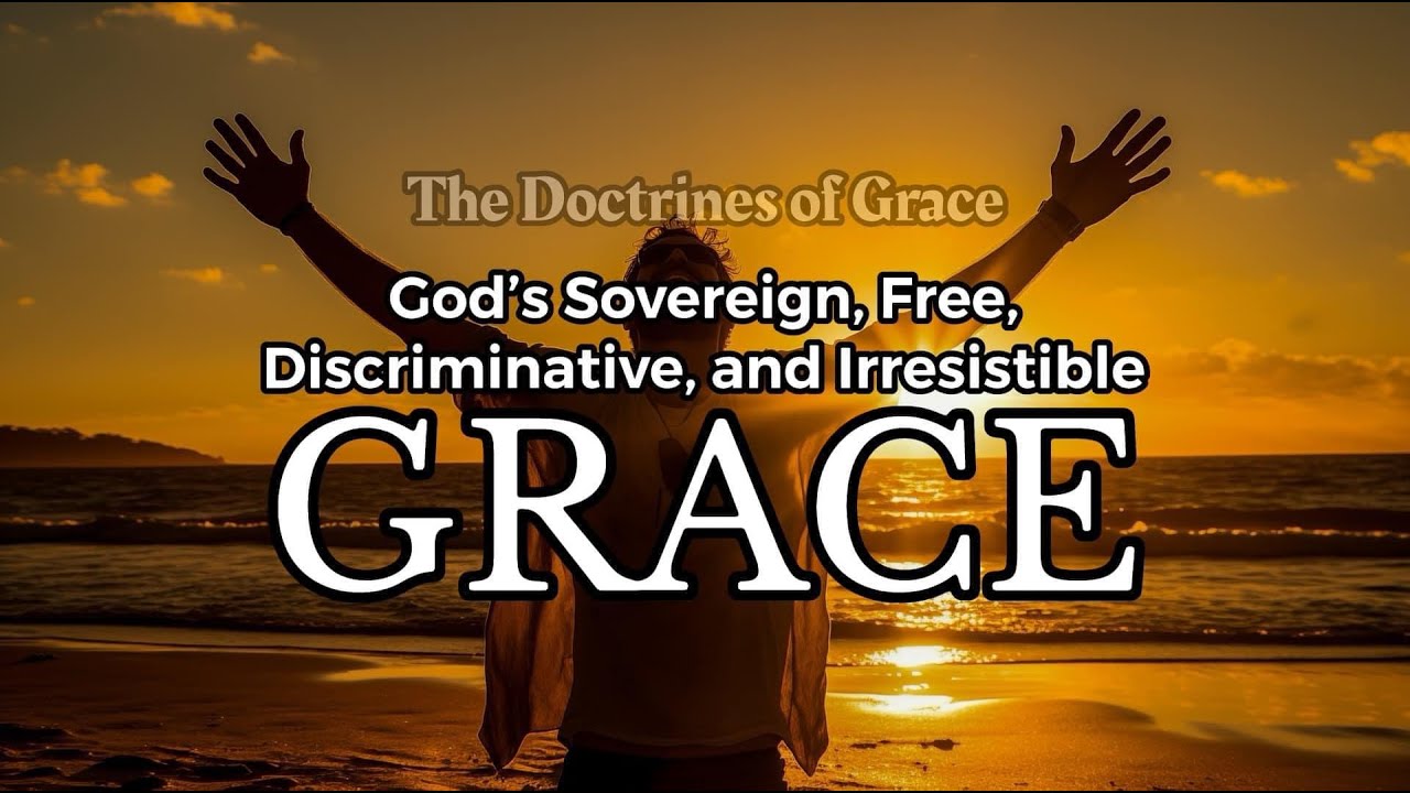 Doctrines of Grace: "Irresistible Grace" (by Sonny Hernandez) - YouTube