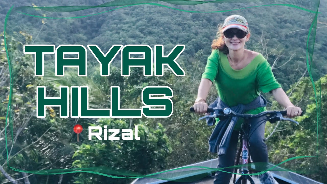 TAYAK HILL /TANAW PARK RIZAL LAGUNA/ AMAZING PLACE - YouTube