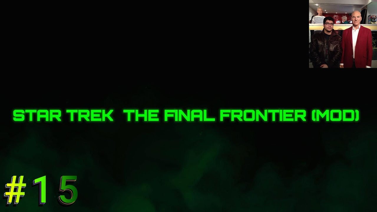 Star trek the Final Frontier (MOD) # 15 - YouTube