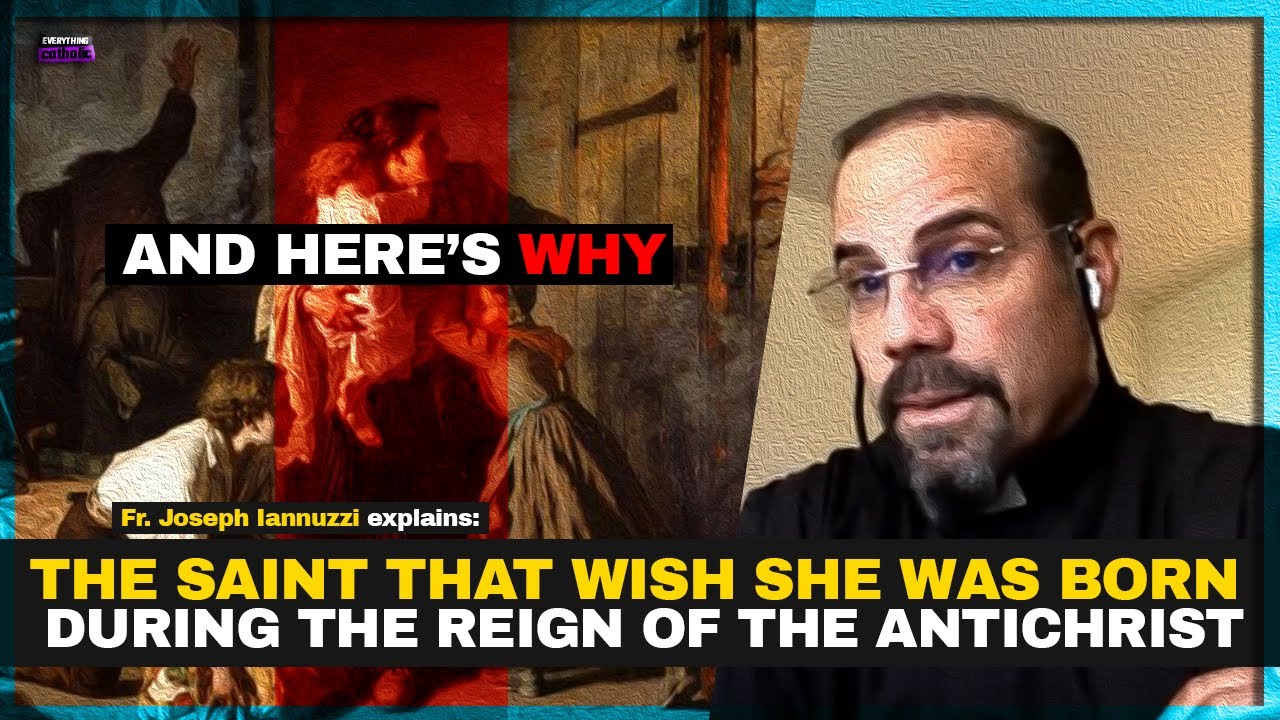 Fr. Joseph Iannuzzi: "When this Saint wish she was born during the ...