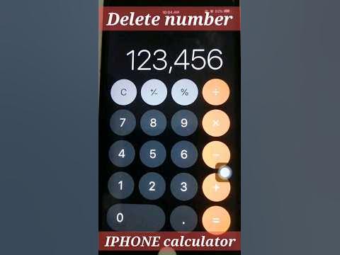 Iphone calculator how to delete numbers - YouTube