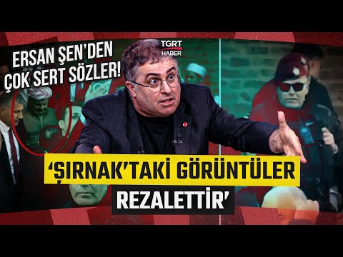 Ersan Şen Barzani'nin Cizre Ziyaretinde Yaşananları Çok Sert Eleştirdi! 'Görüntüler Rezalettir'