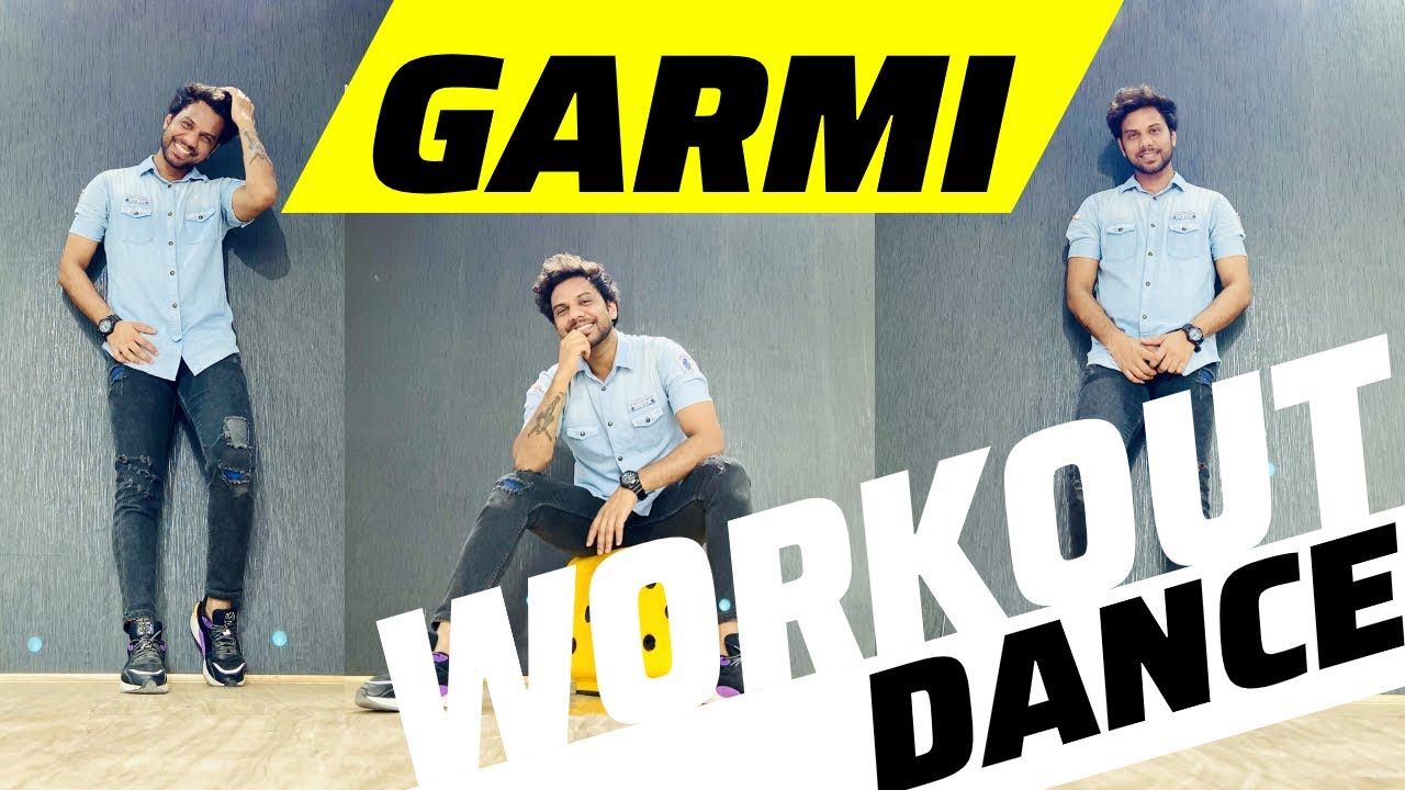 GARMI | Bollywood Dance Workout | GARMI Dance Cover Fitness ...