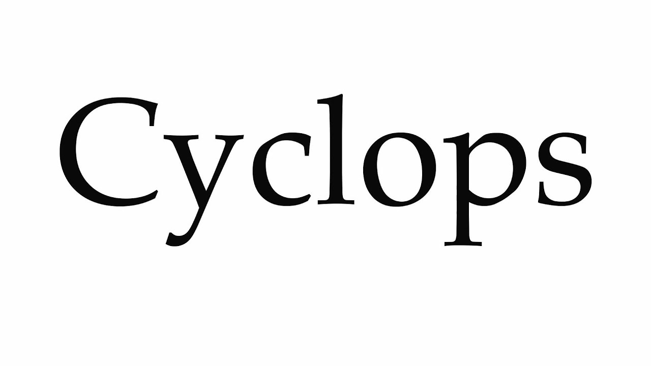 How to Pronounce Cyclops - YouTube