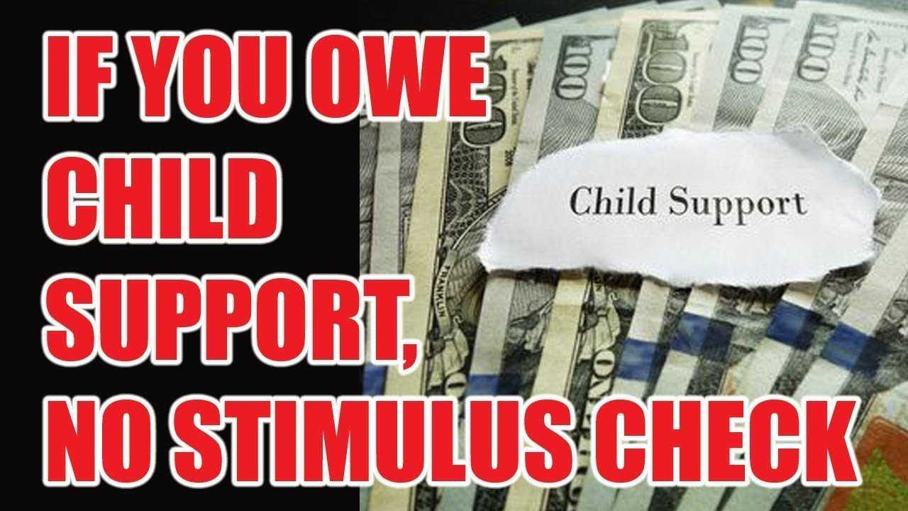 If You Owe Child Support You Won t Get A Stimulus Check stimuluscheck if-you-owe-child-support-you-won-t-get-a-stimulus-check-stimuluscheck