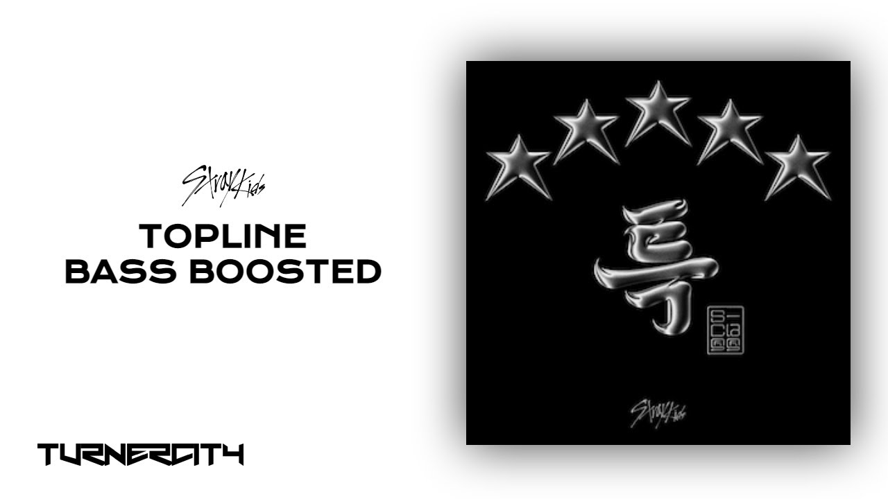 [BASS BOOSTED] Stray Kids - 'TOPLINE (Feat. Tiger JK)' - YouTube