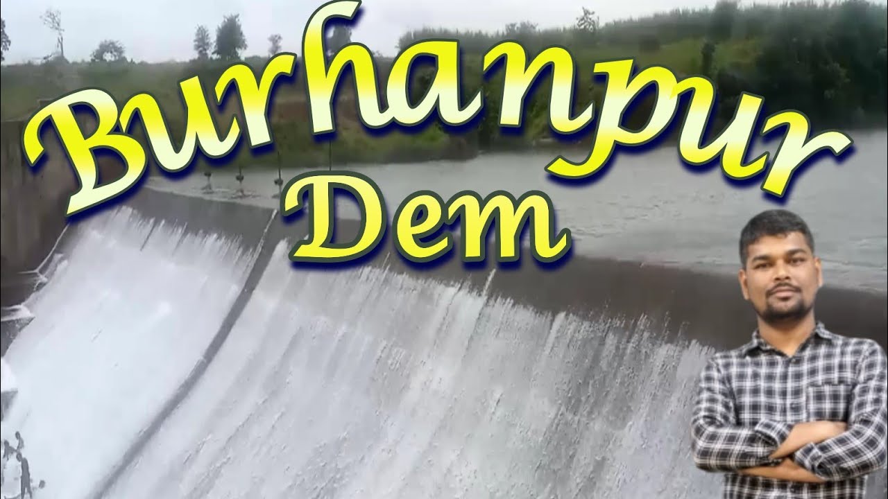 Magrool Dam@Burhanpur Dem#Haris Ansari Burhanpur बुरहानपुर मैं है एक ...