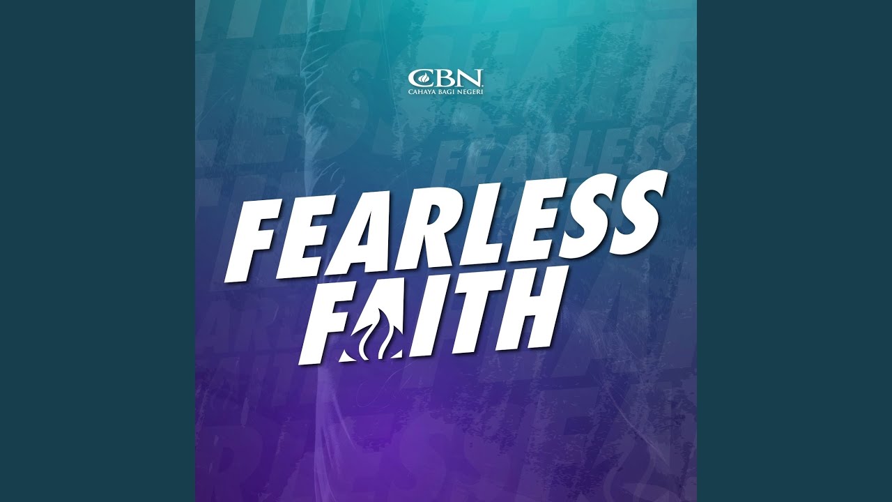 Fearless Faith - YouTube