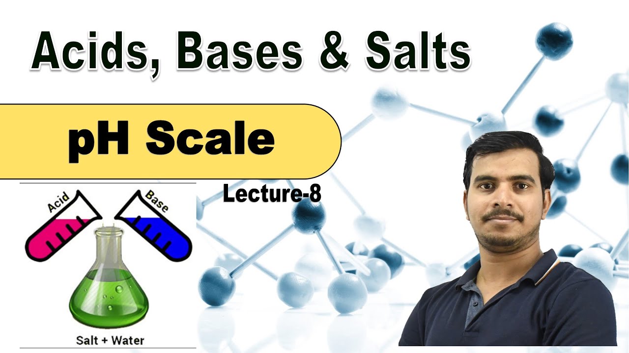 pH Scale | Acids, Bases and Salts | L-8 | Chemistry Class 10 Chapter 2 ...