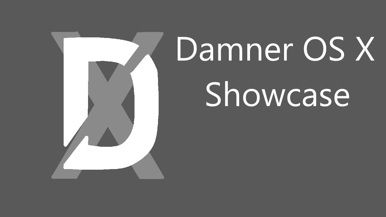 Damner OS X First Showcase - YouTube