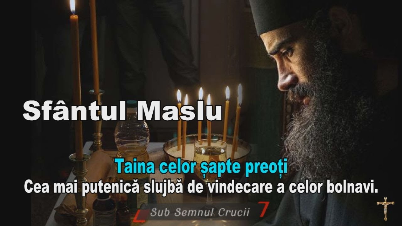 Sfantul Maslu * Taina celor sapte preoti * - YouTube