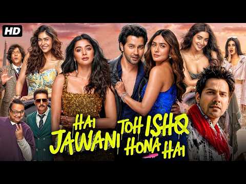 Hai Jawani Toh Ishq Hona Hai (2026) | Varun Dhawan | Mrunal | Pooja Hegde | New Bollywood Movie 2026