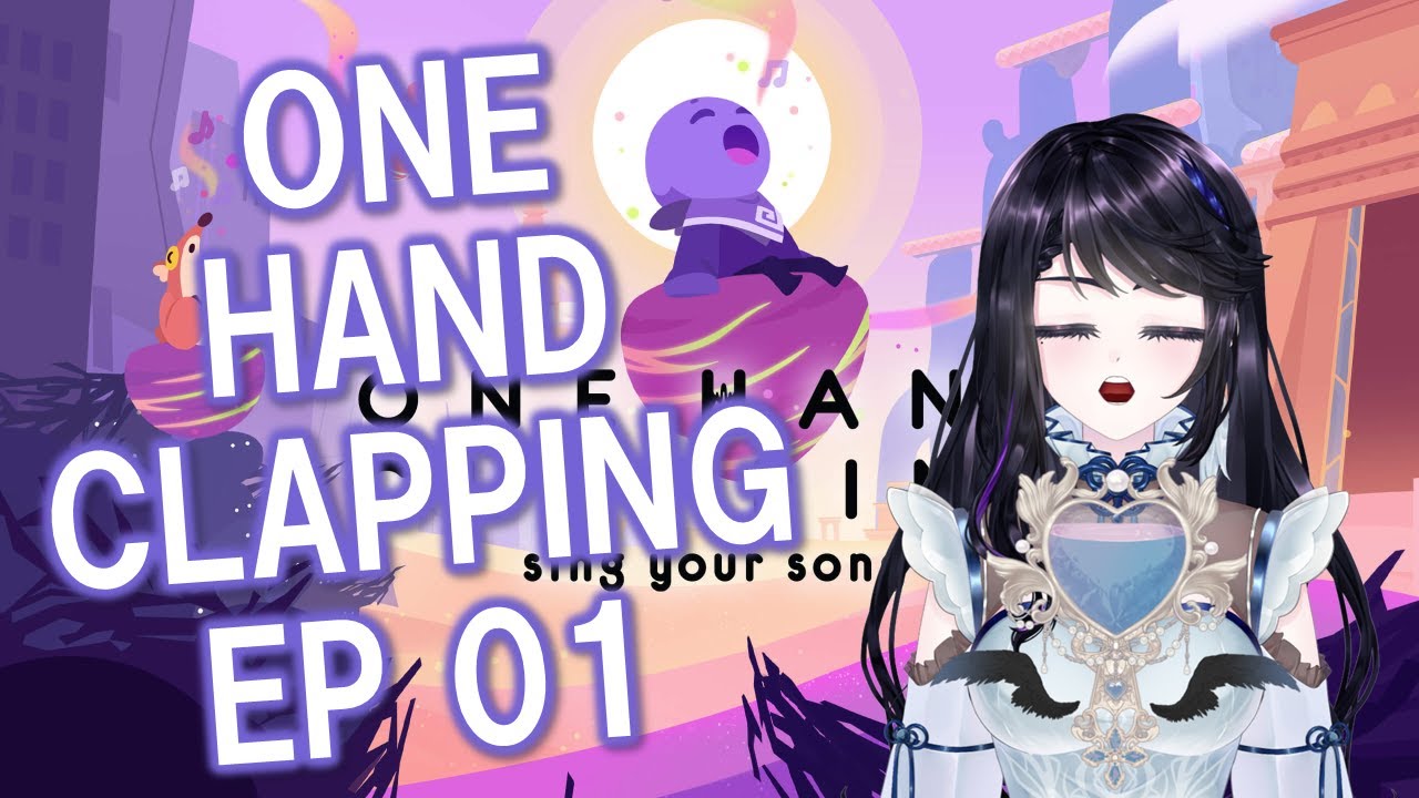 【ONE HAND CLAPPING】來重溫這款唱歌遊戲 EP 01 - YouTube