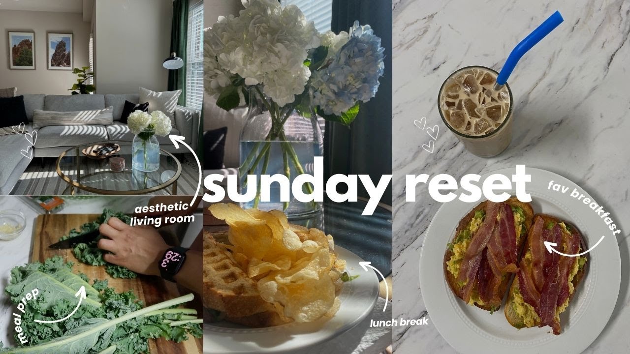 Sunday Reset Routine Preparing for a New Week (meal prep, deep clean ...
