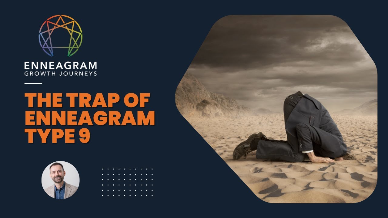 Enneagram Coach London: The Trap of Enneagram Type 9 - YouTube